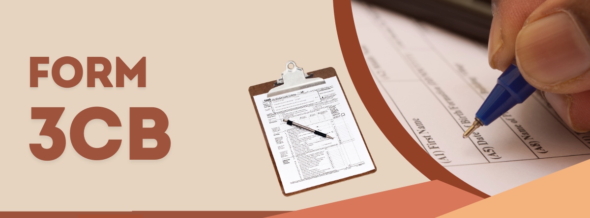 Form 3CB: What is Form 3CB & How to Download Form 3CB? | 5paisa